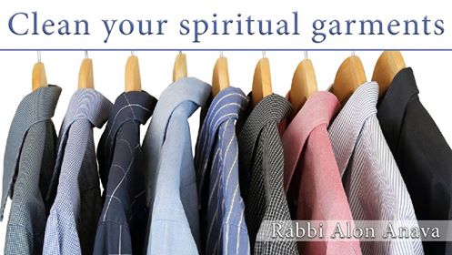 Clean your spiritual garments - Atzmut
