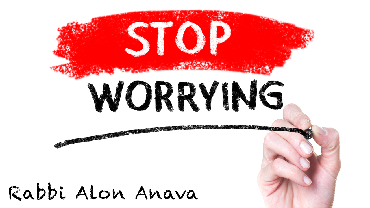 How To Stop Worrying ? - Atzmut